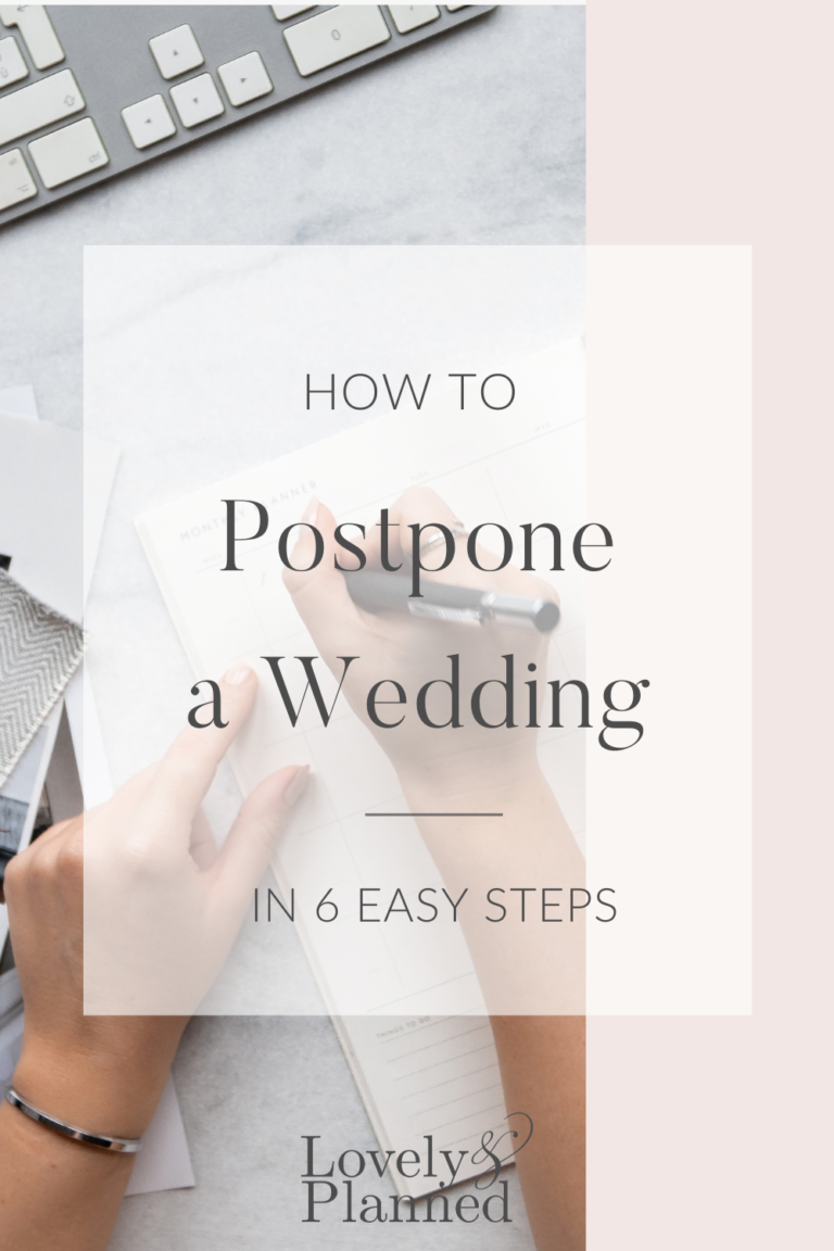 6 Steps How to Postpone Your Wedding - Lovely & Planned