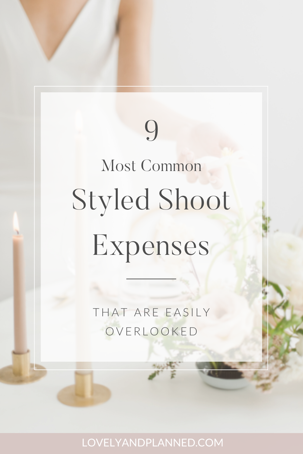 How to Budget for a Styled Shoot - Lovely & Planned